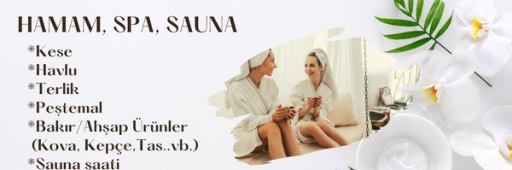 HAMAM, SPA, SAUNA